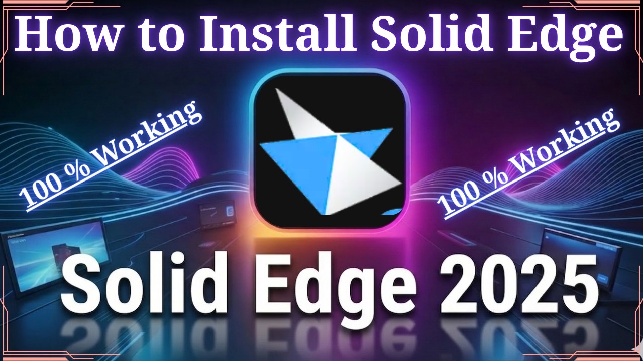 How to Install Solid Edge 2025 II Installation of Siemens Solid Edge ...