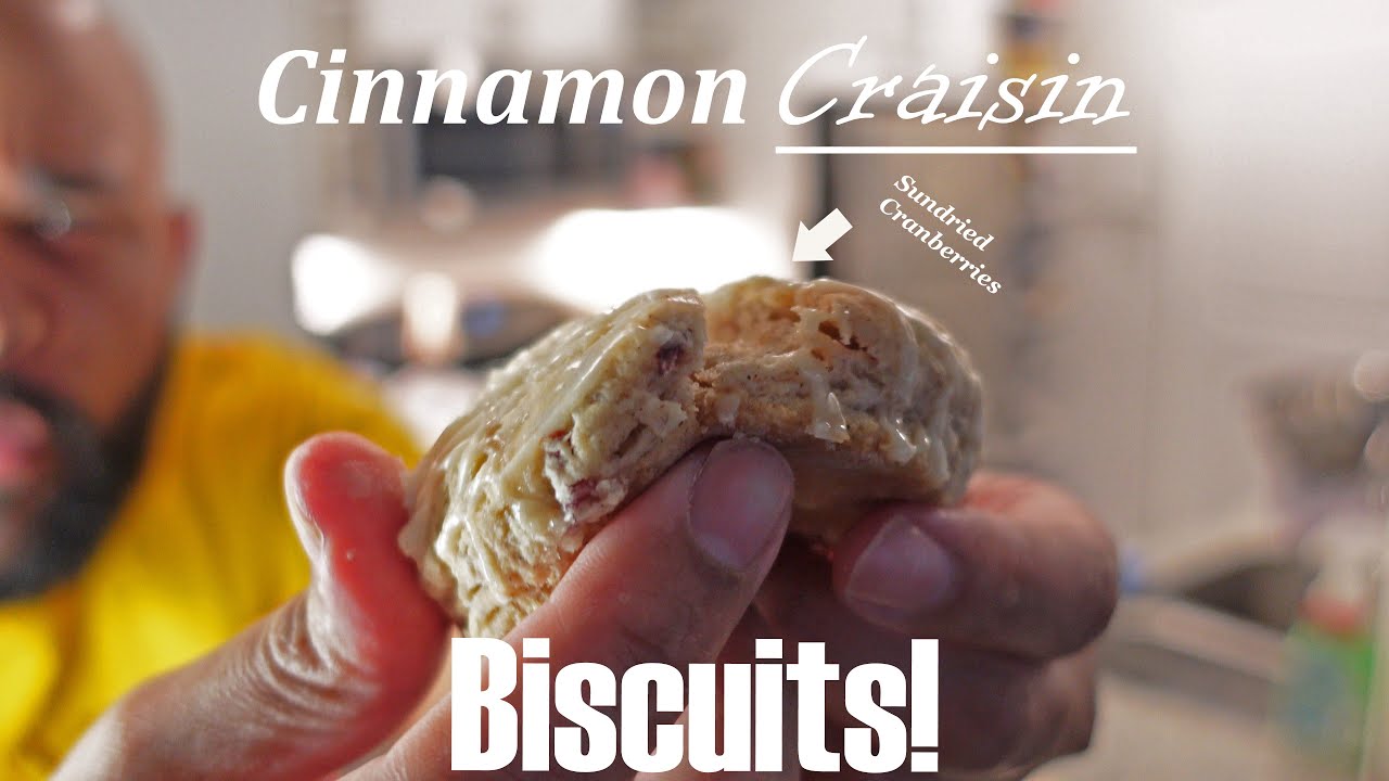 How to Make Biscuits | Cinnamon Craisin Biscuits | Best Cinnamon ...