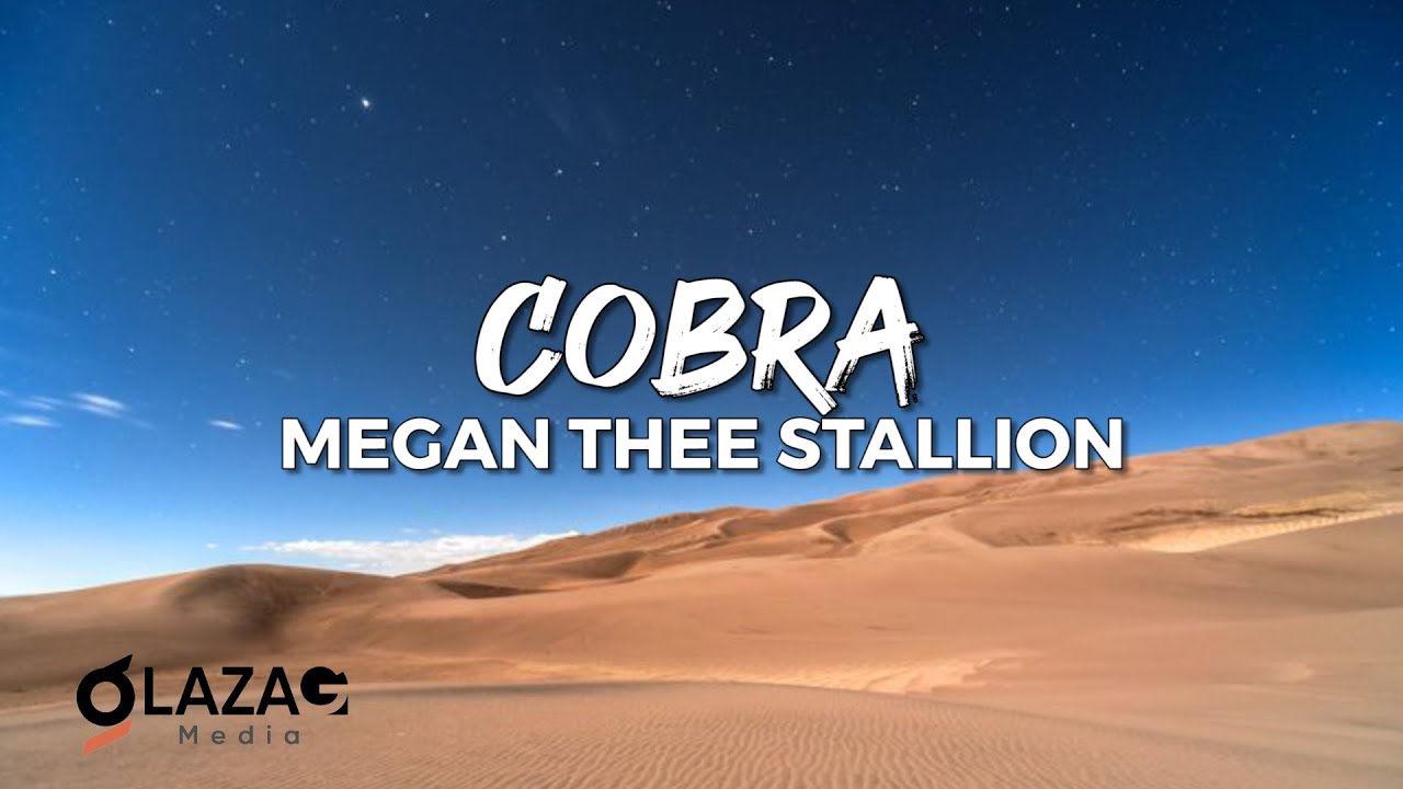 Megan Thee Stallion - Cobra (Lyrics Video) - YouTube