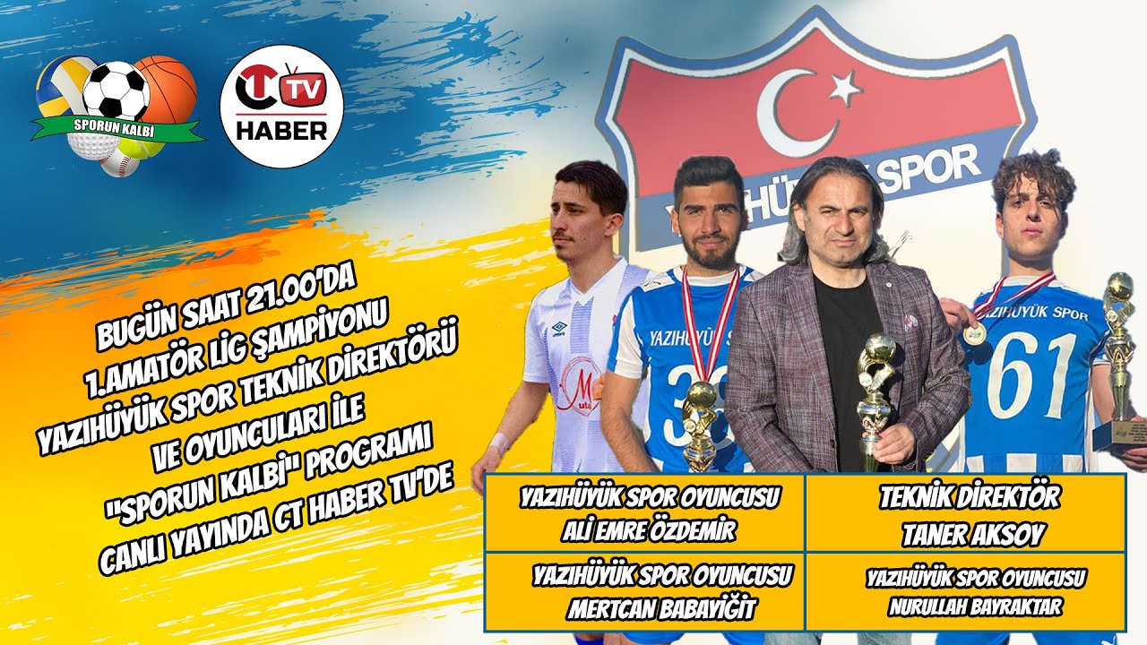 SPORUN KALBİ 11. BÖLÜM (YAZIHÜYÜK SPOR-TANER AKSOY-NURULLAH BAYRAKTAR ...
