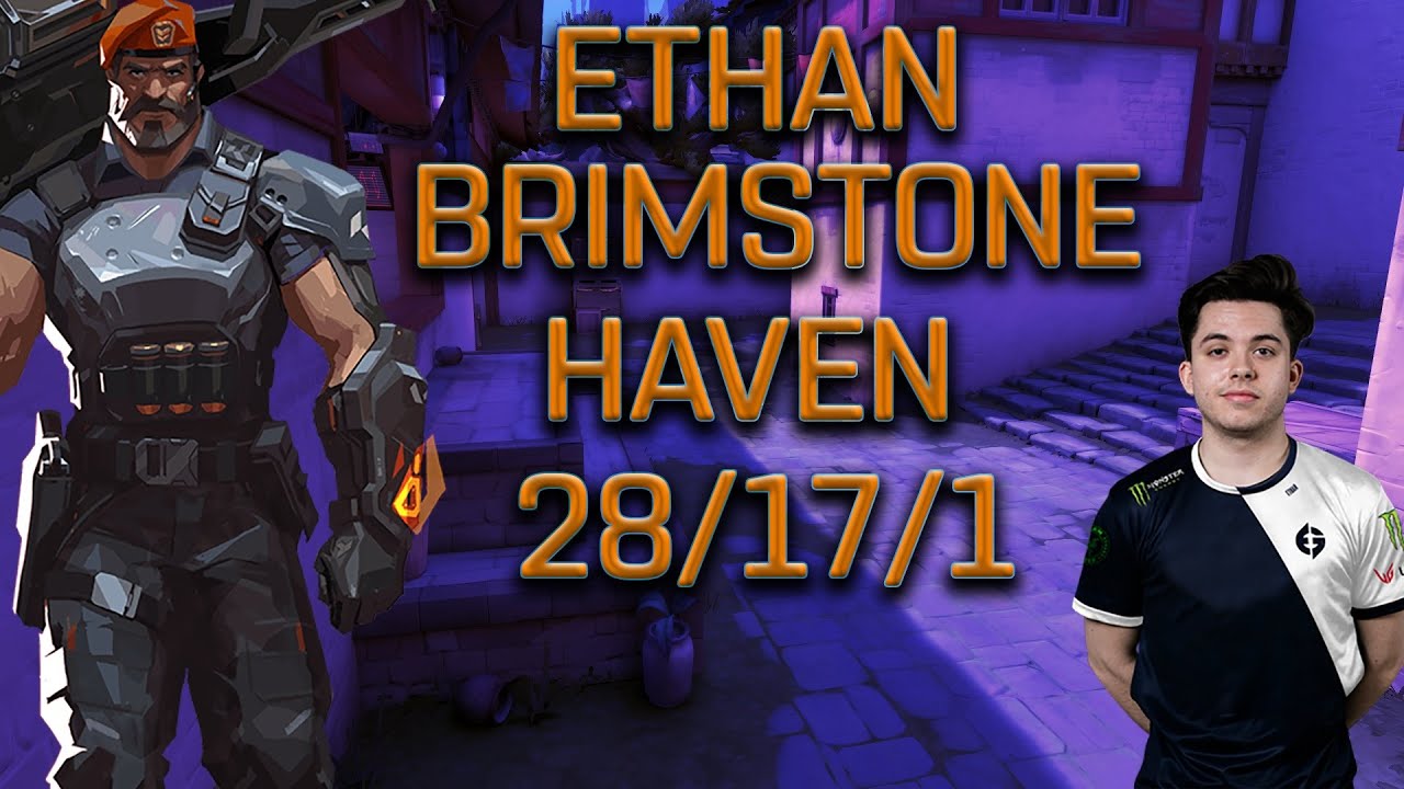100T ETHAN - BRIMSTONE - HAVEN - (28/17/1) - VALORANT POV - YouTube