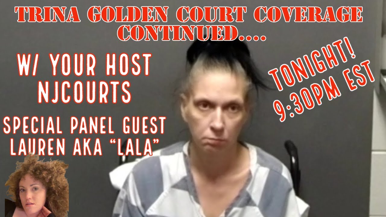 The Trina Golden Court Coverage Continued w/ NJCOURTS - Special Panel ...