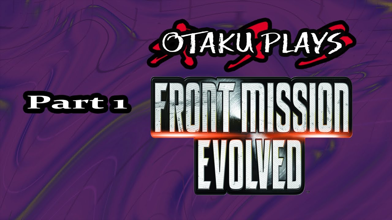 Front Mission Evolved part 1 - YouTube