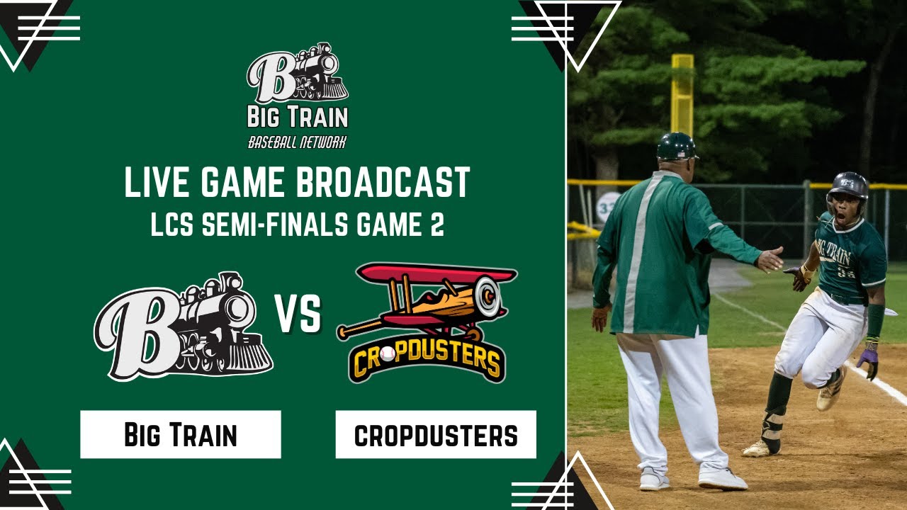 LIVE BASEBALL: Big Train vs Cropdusters LCS Semi Finals Game 2 - YouTube