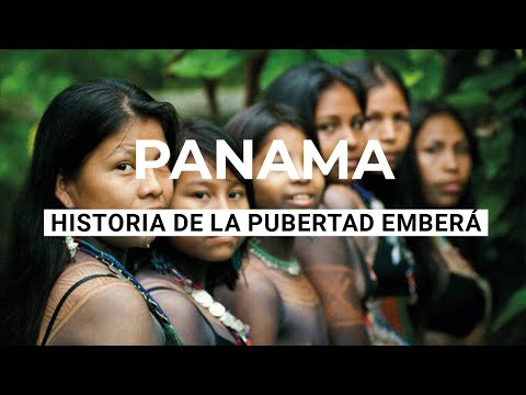 Historia de la Pubertad Emberá | Puberty custom as rite of passage in Emberá Culture