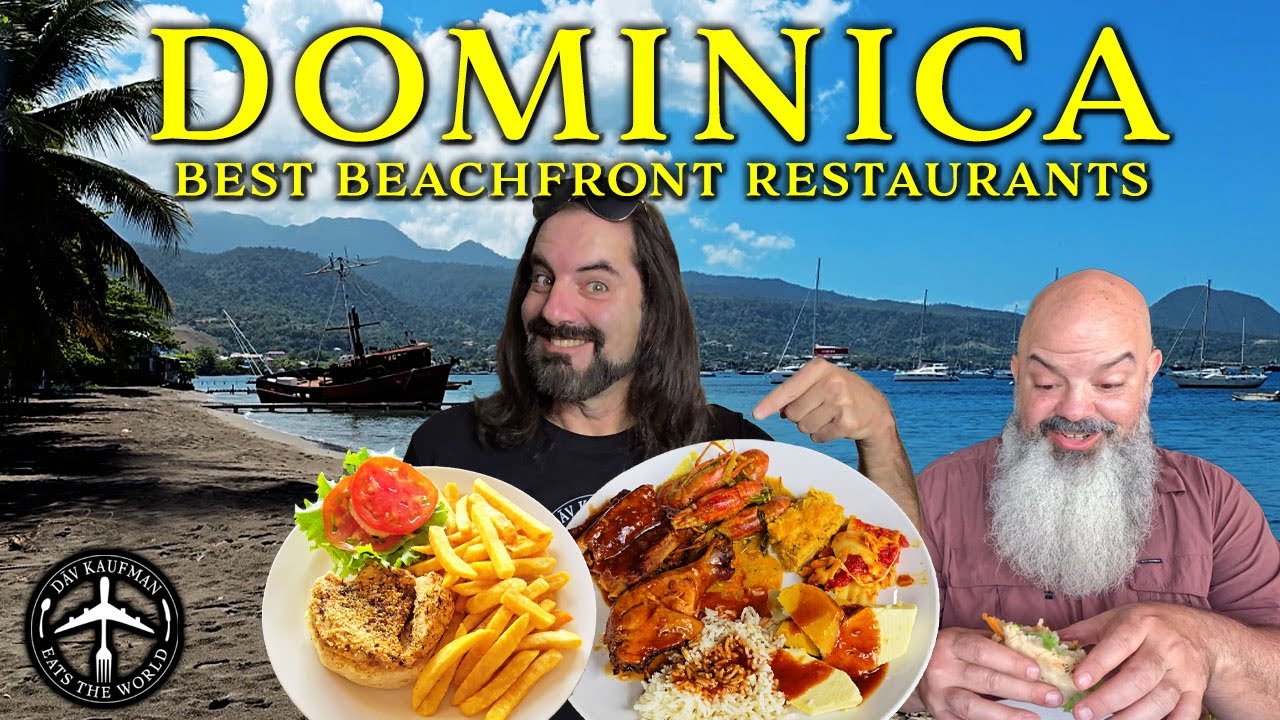 BEST BEACHFRONT RESTAURANTS IN DOMINICA! Caribbean food tour! - YouTube