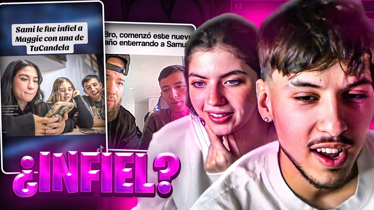 ¿QUÉ PIENSA MAGGIE DE MI SUPUESTA INFIDELIDAD? 🤔 RIP CHANTY ☠️ | Samulx ...