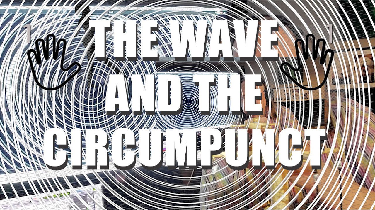 The Wave and the Circumpunct - YouTube