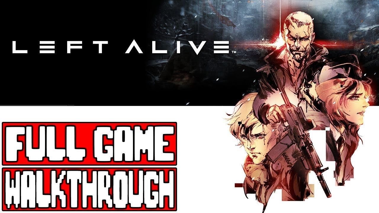 LEFT ALIVE Full Game Walkthrough - No Commentary (LEFT ALIVE Full ...