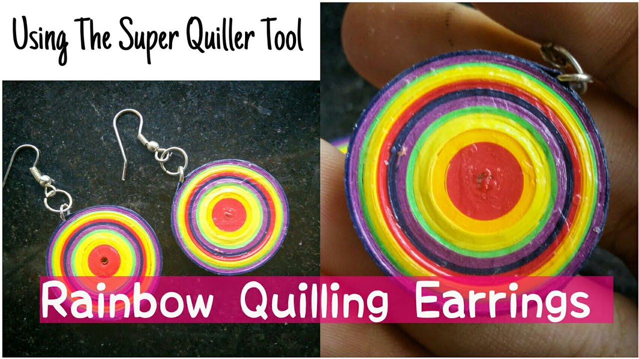 HOW TO MAKE PAPER QUILLING RAINBOW EARRINGS WITH SUPER QUILLER IN LESS ...