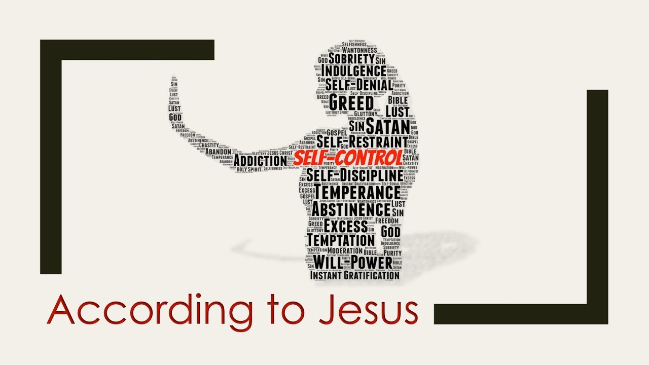 SELF CONTROL: According to Jesus - YouTube