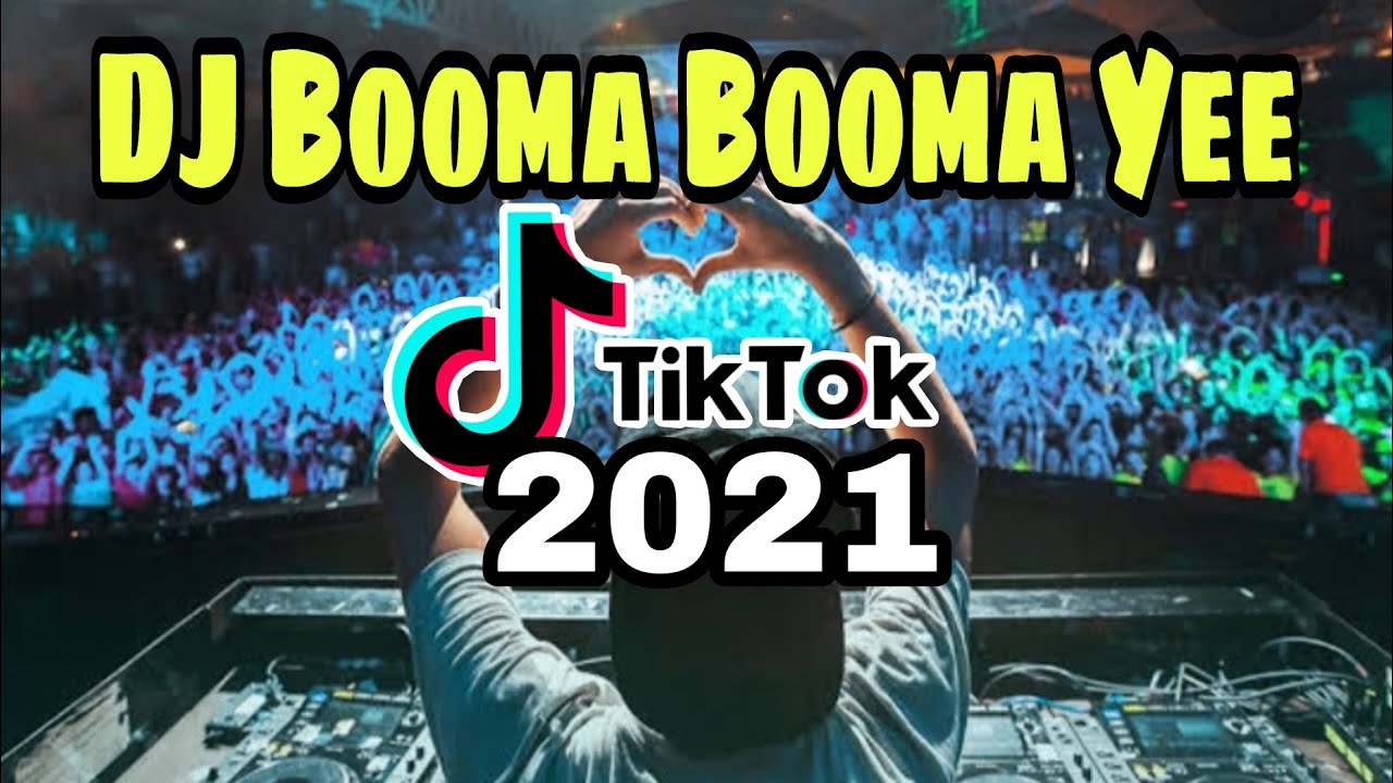 DJ Booma Booma Yee terbaru 2021|DJ Tiktok terbaru - YouTube Music