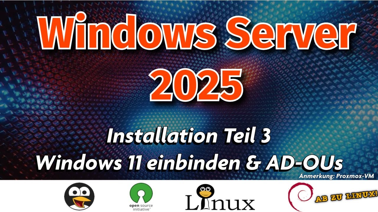 Windows Server 2025 - Installation Teil 3 - Windows 11 PC in die Domäne einbinden & AD-OUs ...