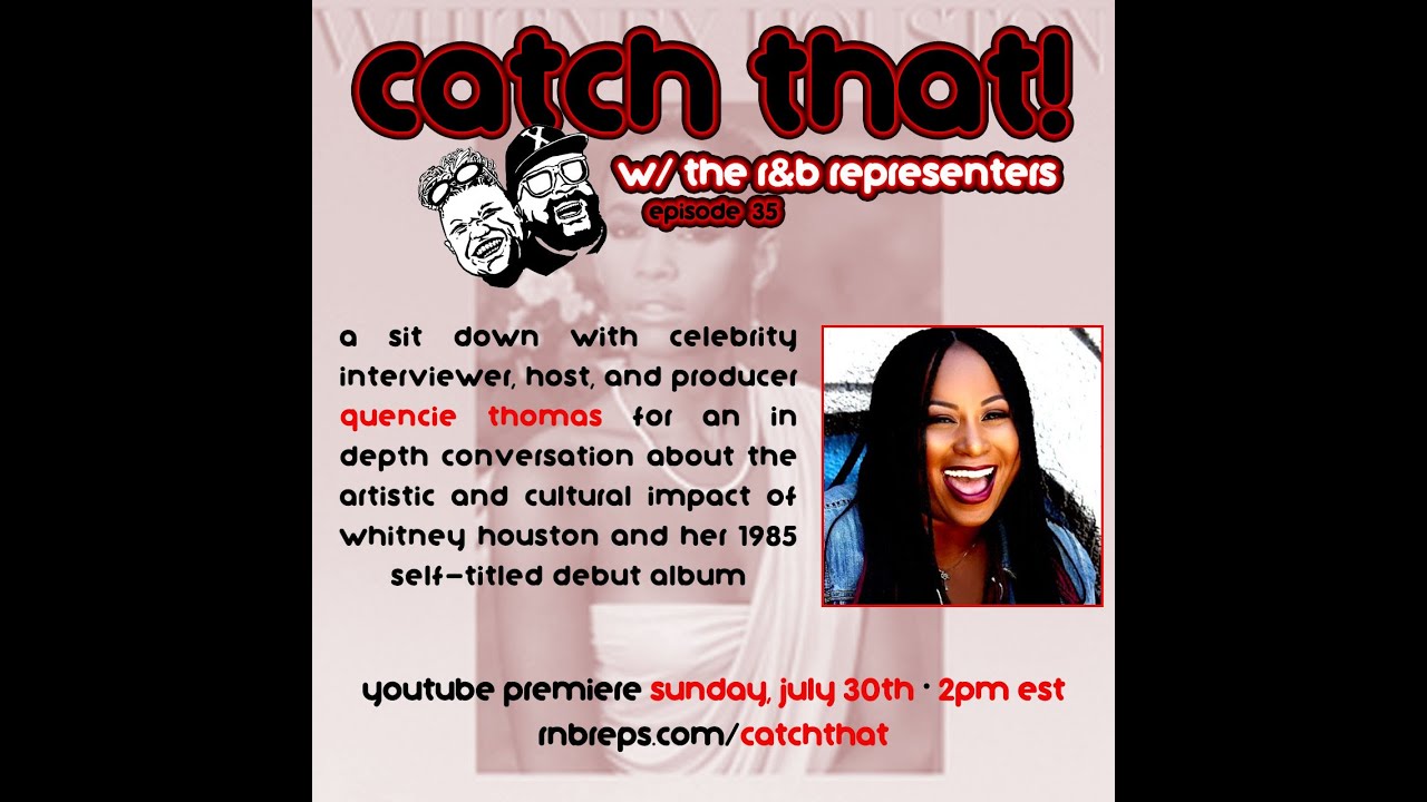 Catch That! Episode 35: Quencie Thomas - Whitney Houston's Self Titled ...