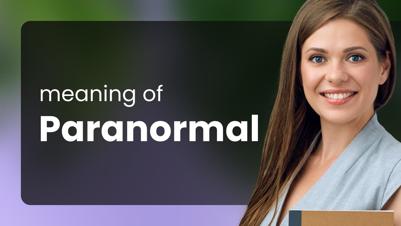 Paranormal | meaning of PARANORMAL - YouTube