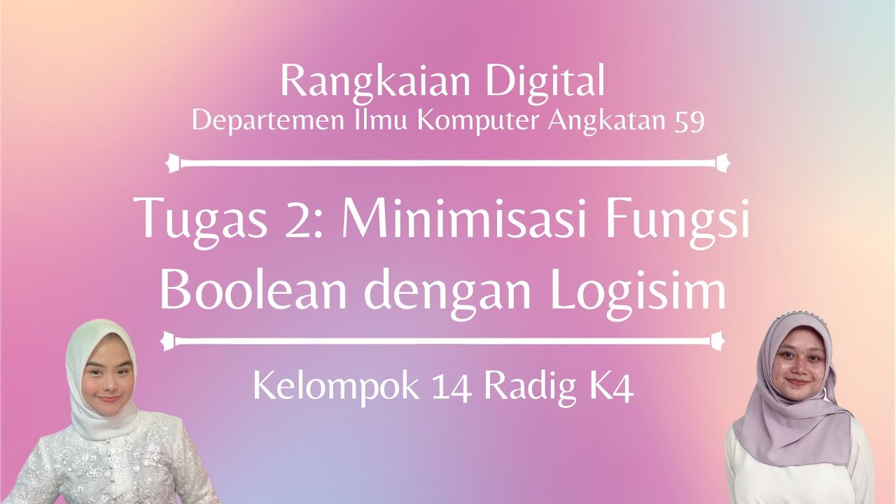 Kelompok 14 Radig K4 | Tugas 2: Minimisasi Fungsi Boolean dengan ...