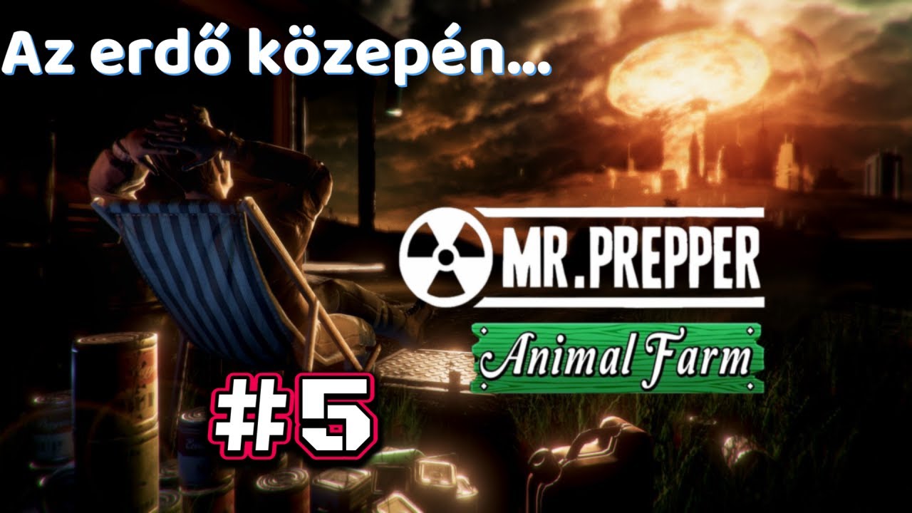 Mr.Prepper 5.rész - // Erdő közepén // -Xp - YouTube