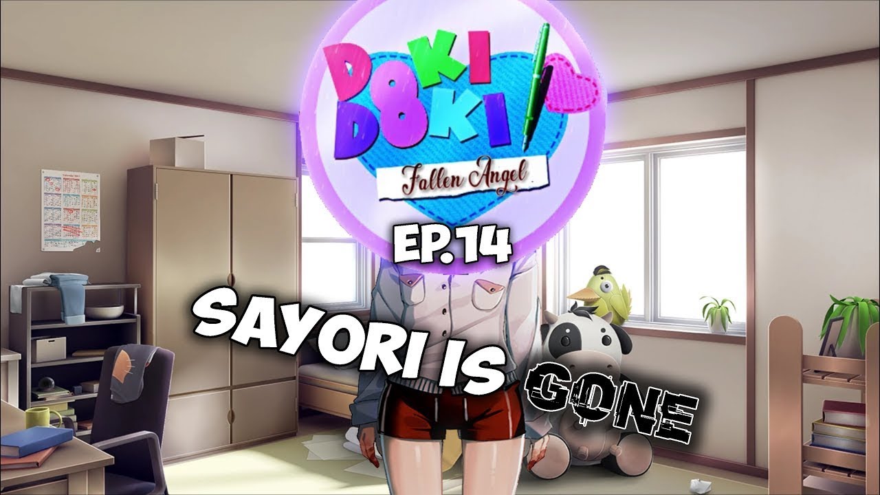 SAYORI IS GONE...| Doki Doki Fallen Angel #14 - YouTube