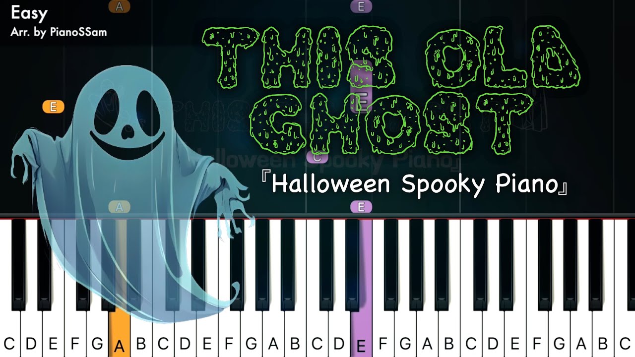 [Easy] This Old Ghost - 『Halloween Spooky Piano』 | Piano Tutorial - YouTube