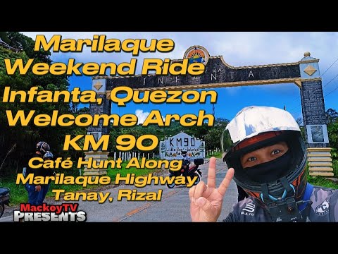 MARILAQUE WEEKEND RIDE | INFANTA QUEZON WELCOME ARCH | CAFÈ HUNT ALONG ...