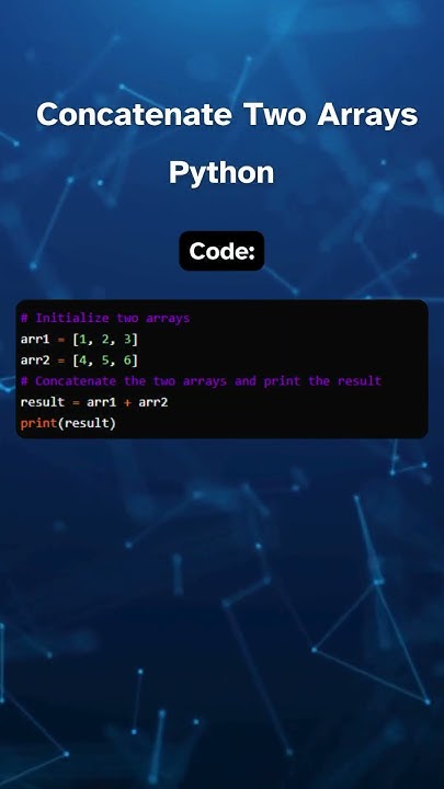 Concatenate Two Arrays In Python Coder Variables Coding Tutorial