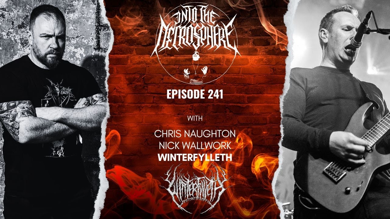 WINTERFYLLETH - Chris Naughton & Nick Wallwork | Into The Necrosphere ...