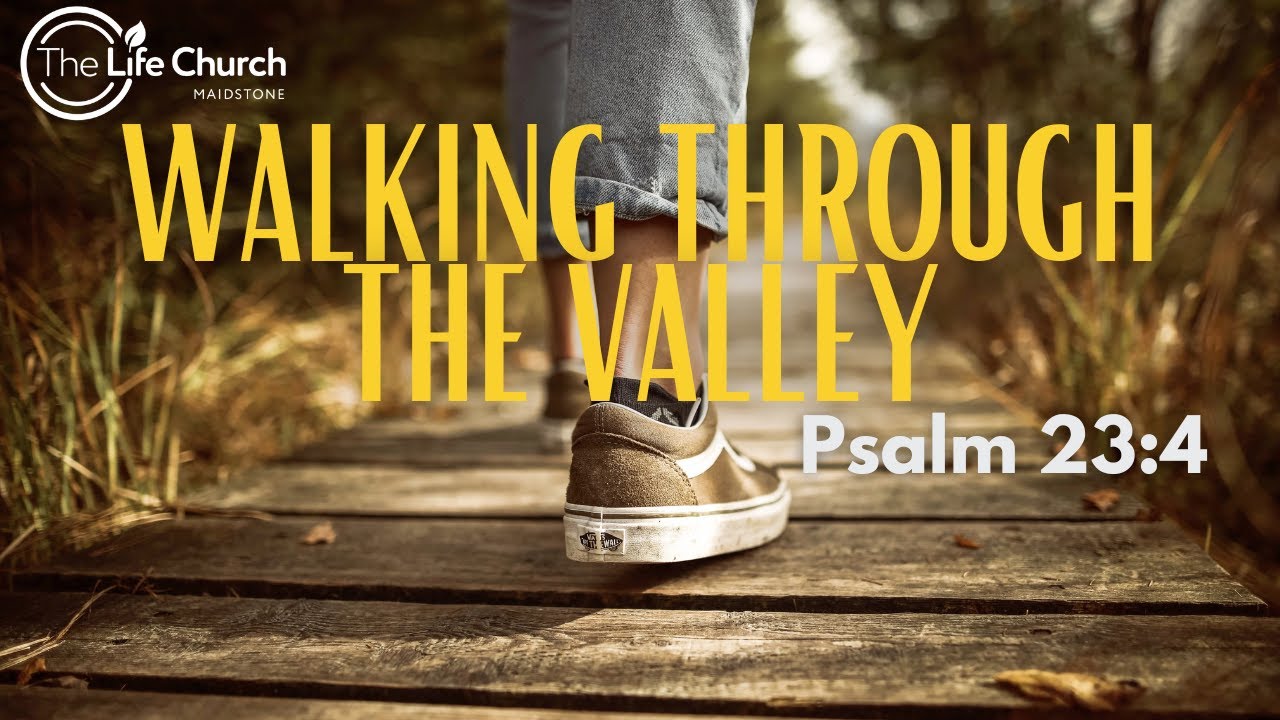 Walking through the Valley | Sermon by Chris Eke | The Life Church ...