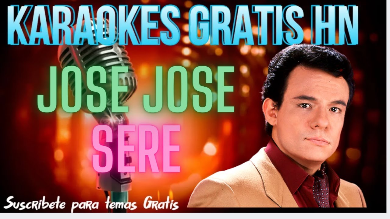 José José - Seré - Karaoke Original - YouTube