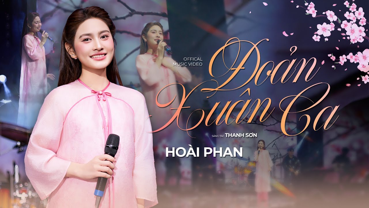 Đoản Xuân Ca - Hoài Phan - Sáng Tác: Thanh Sơn | MV 4K OFFICICAL - YouTube