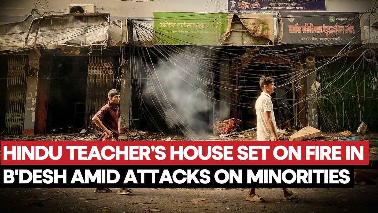 Hindu Teacher's House Set On Fire In Bangladesh Amid Deadly Attacks On ...