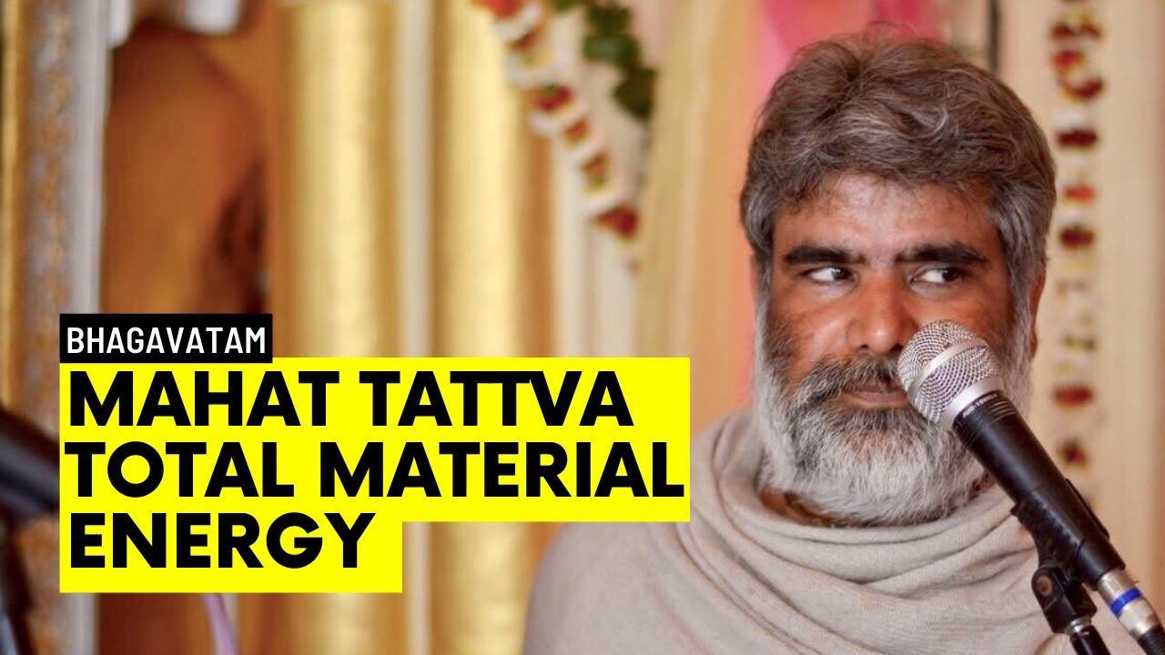 2040: Mahat Tattva Total Material Energy Is Undivided - Sacinandan Das ...