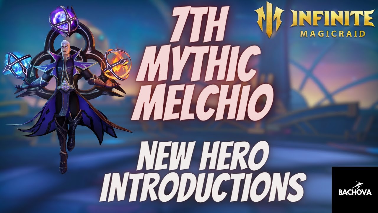 Infinite Magicraid-7th Mythic Melchio & New Hero Introductions - YouTube