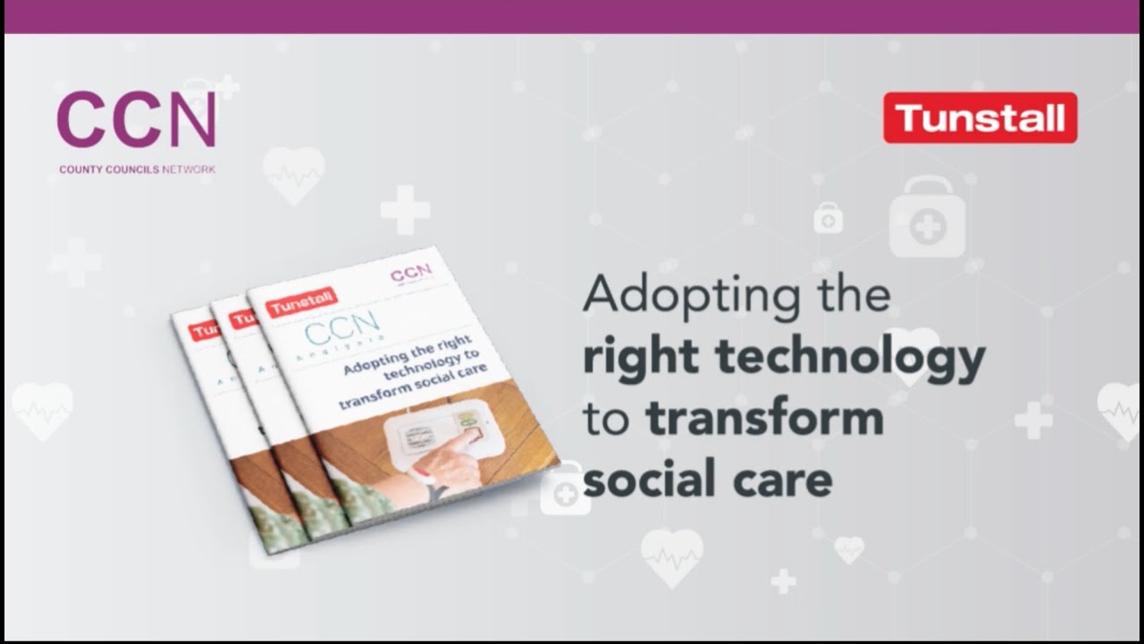 Adopting the right technology to transform social care | Tunstall ...