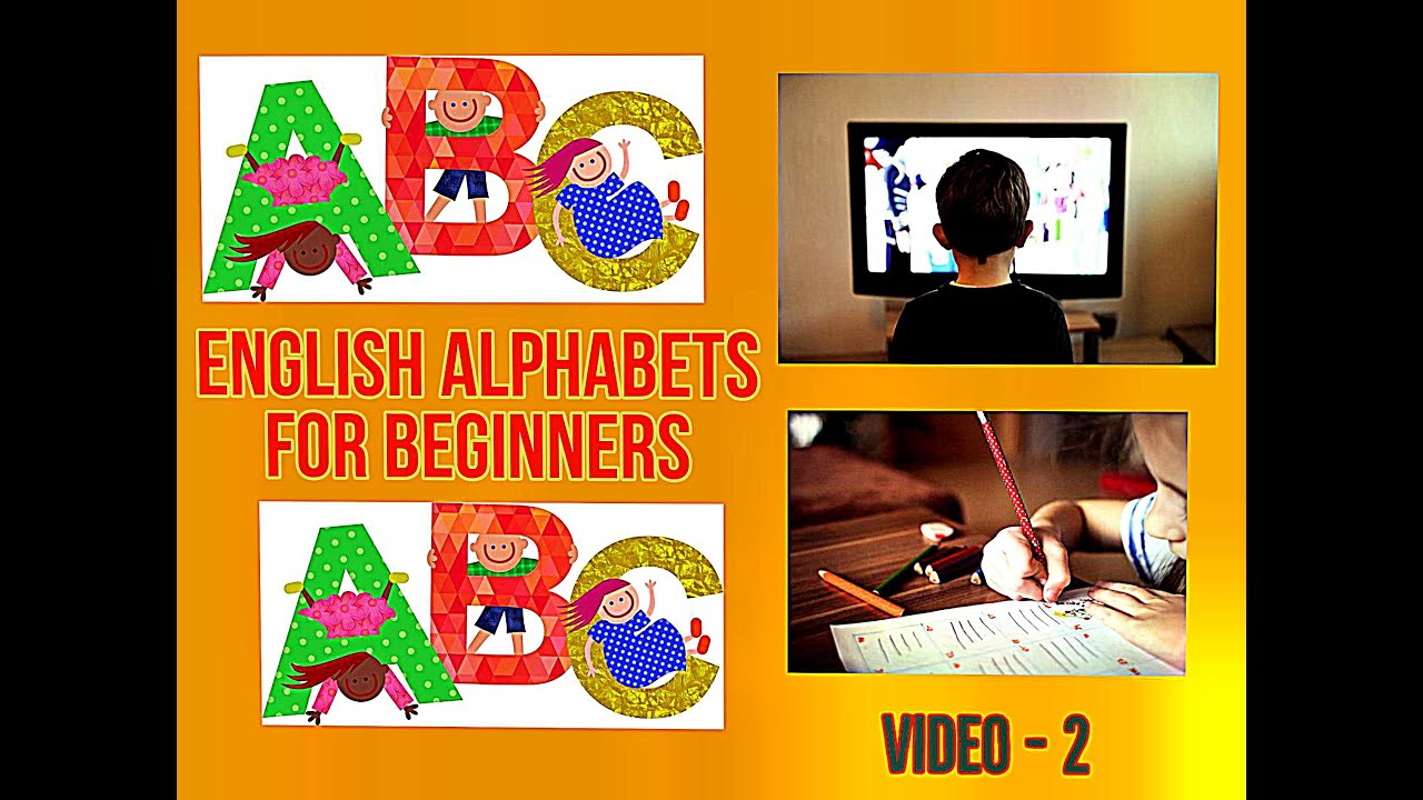 ENGLISH ALPHABETS VIDEO 2 - YouTube