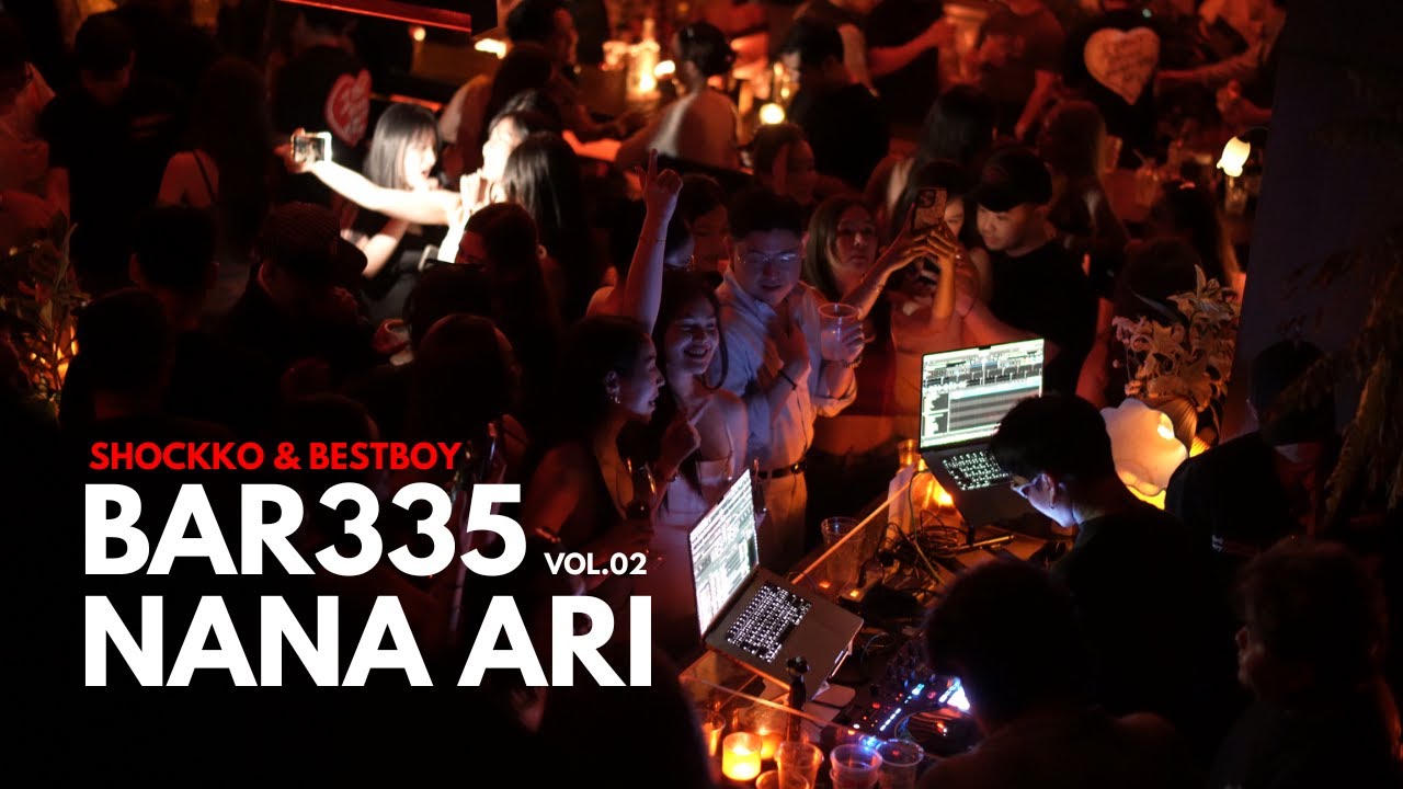 SHOCKKO & BESTBOI | BAR335 NANA ARI VOL.2 | THAI SONG, HIPHOP, R&B ...