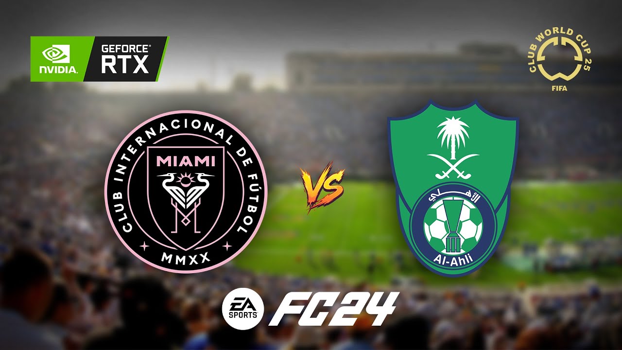 Inter Miami vs Al Ahli – Messi at FIFA Club World Cup 2025! | EA FC 24 ...