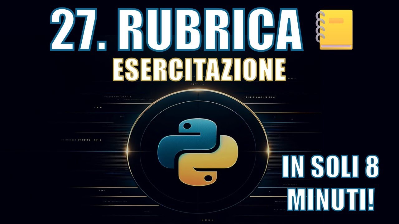 Corso Python | 27. Rubrica: Come Usare i Dizionari per Gestire i Contatti - YouTube