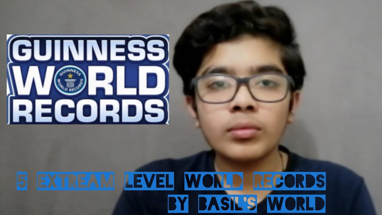 5 EXTREAM LEVEL WORLD RECORDS BY BASIL'S WORLD - YouTube