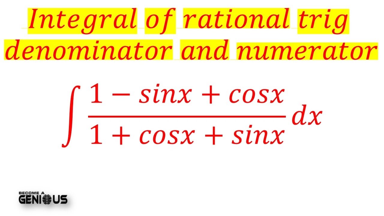 Integral of rational trigonometric denominator and numerator | FULL ...