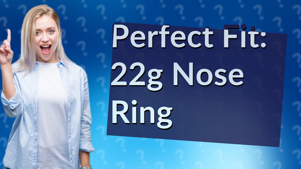 Is A 22g Nose Ring Too Small YouTube