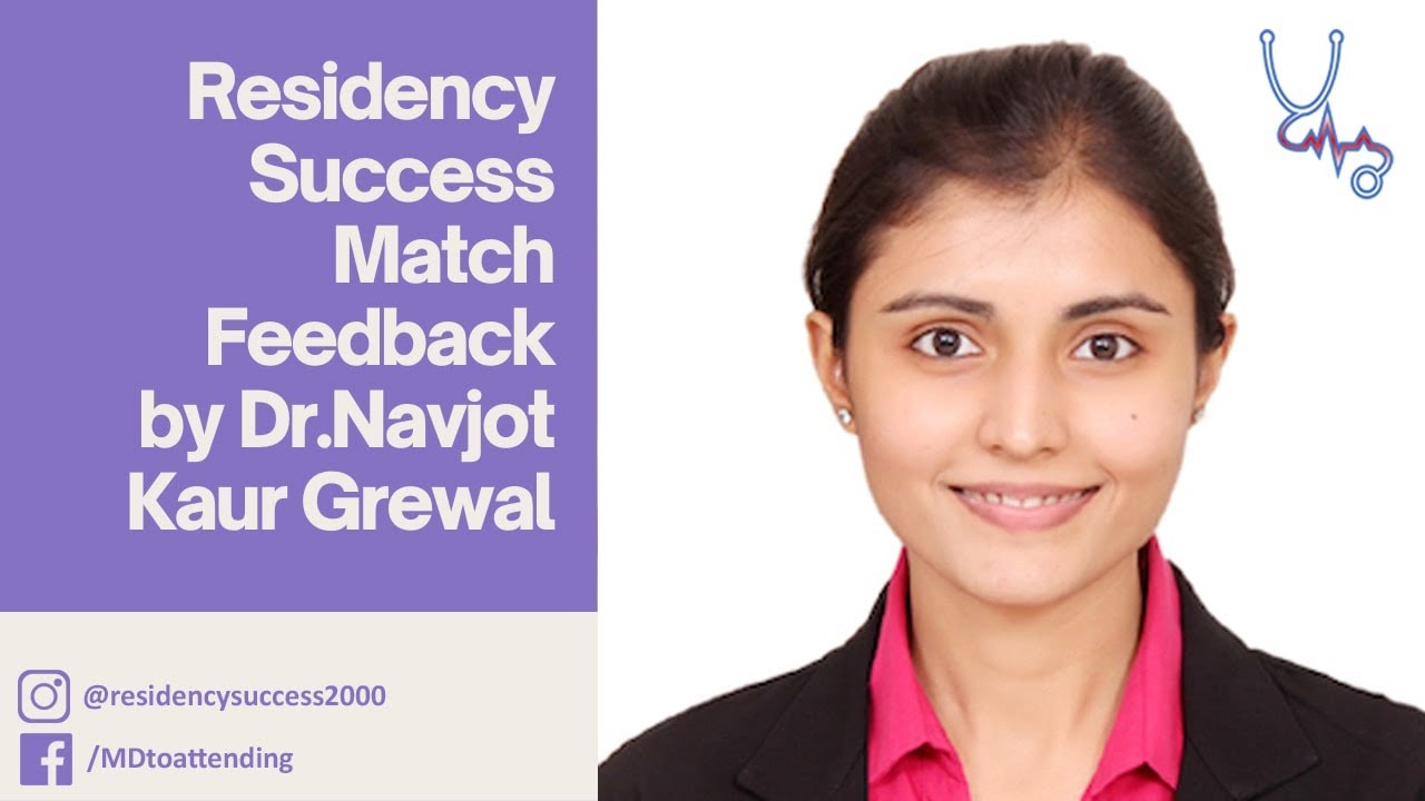 Residency Success Match Feedback By Dr. Navjot Kaur Grewal | Resident ...