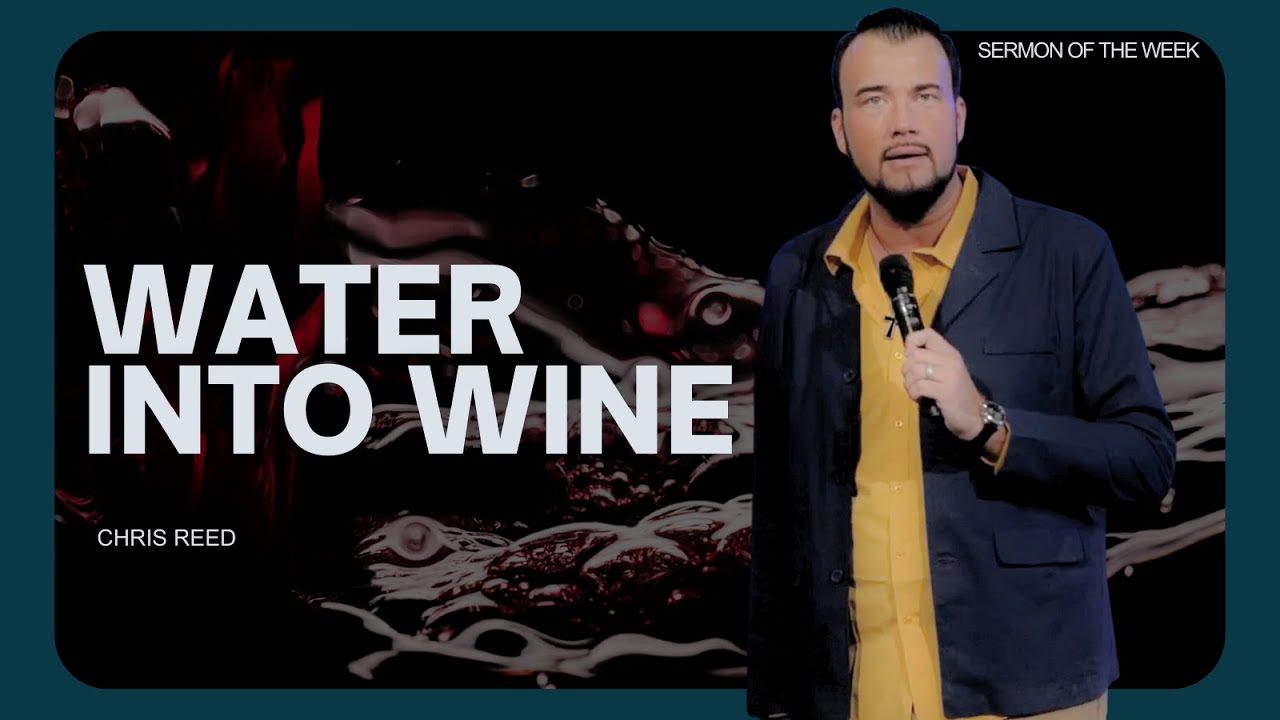 Water Into Wine - Chris Reed Full Sermon | MorningStar Ministries - YouTube