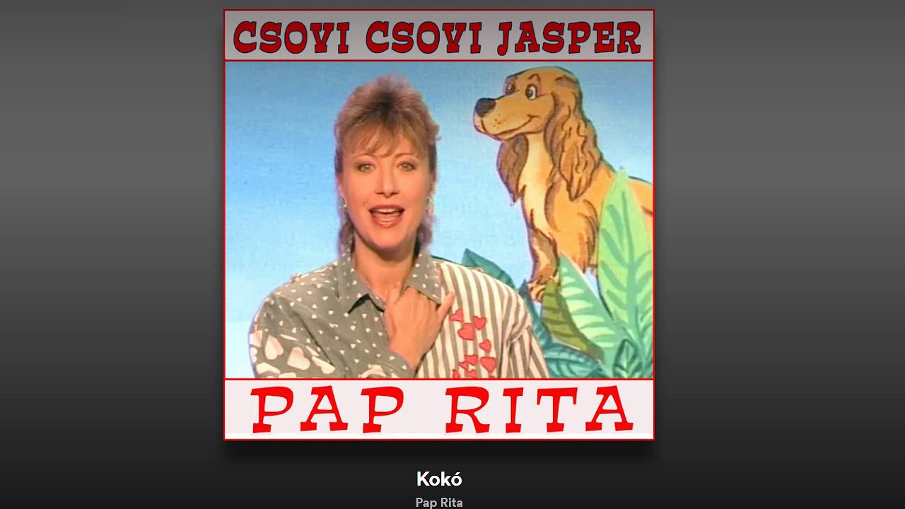 Pap Rita - Kokó - YouTube