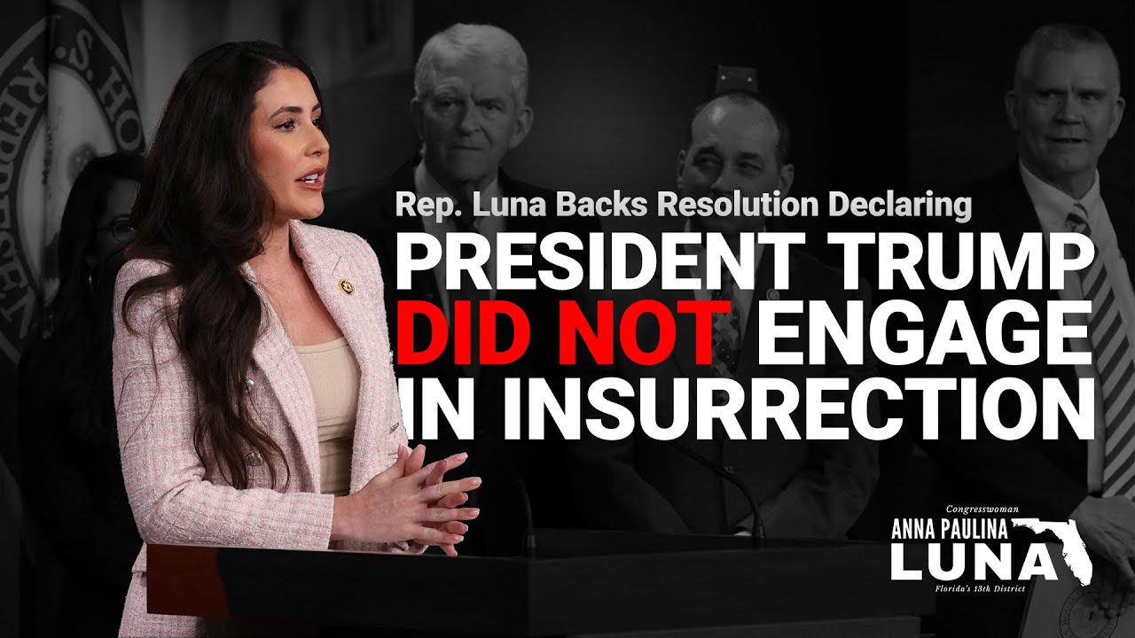 FULL CLIP: Rep. Luna Backs Resolution Declaring President Trump Did Not ...