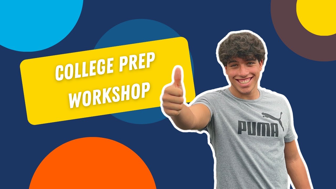 College Prep Workshop: Proven Strategies for College Admissions Success ...