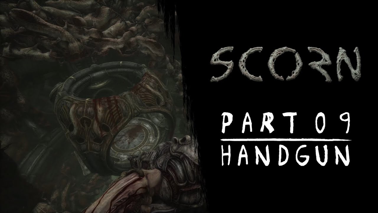 SCORN - Part 09 [Hangun] - YouTube