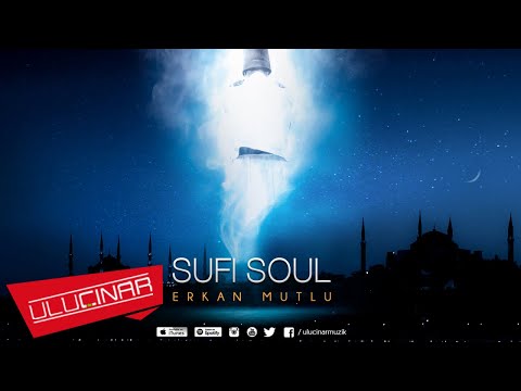 Sufi Soul / Erkan Mutlu - Güzel Âşık