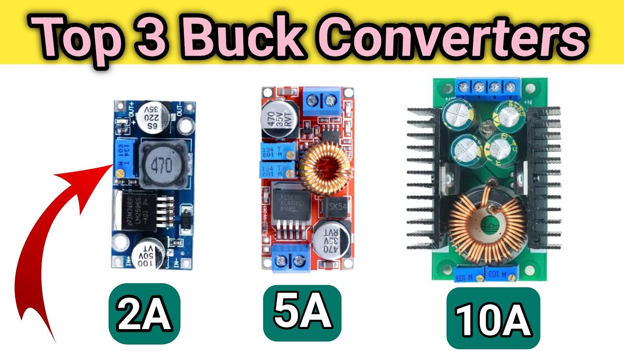 top 3 dc buck converter module | step down converter | lm2596 | xl4015 ...