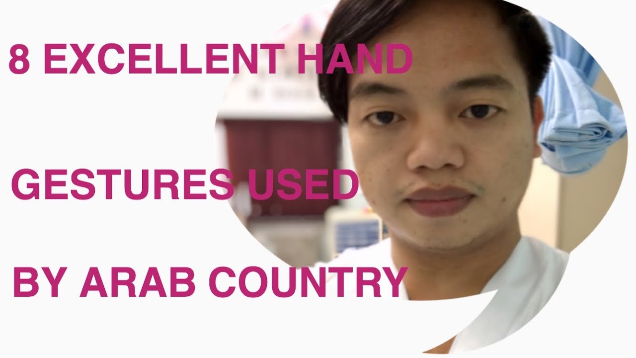 8 excellent hand gestures used by arab country - YouTube
