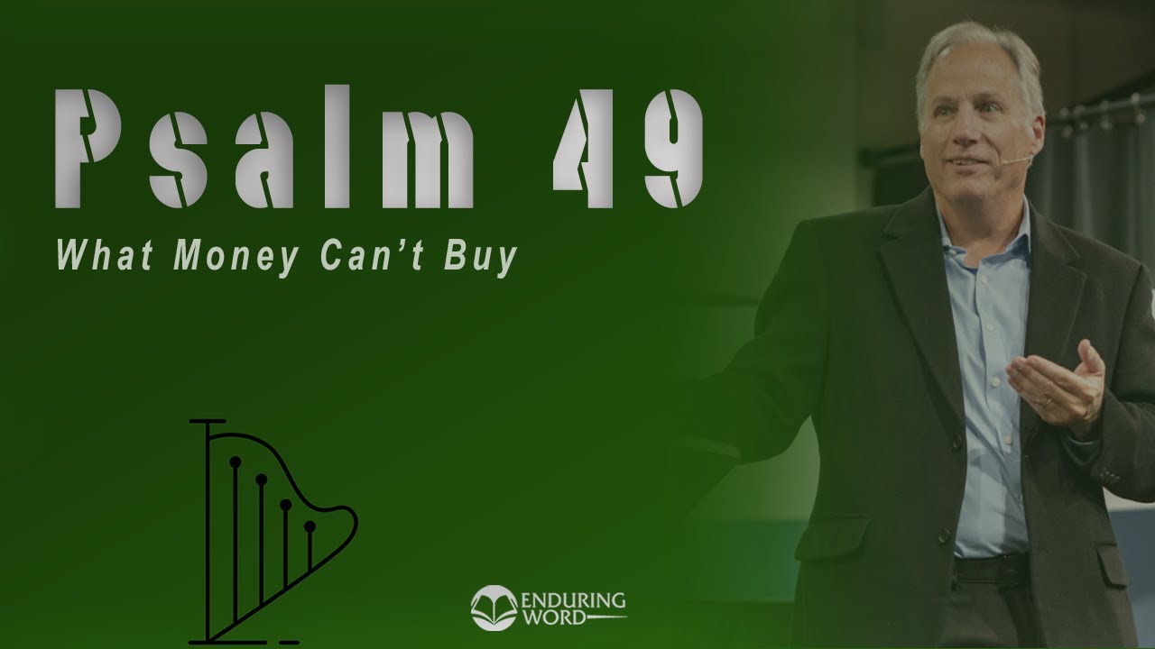 Psalm 49 What Money Can t Buy Psalm 49 15 Bible Portal psalm-49-what-money-can-t-buy-psalm-49-15-bible-portal